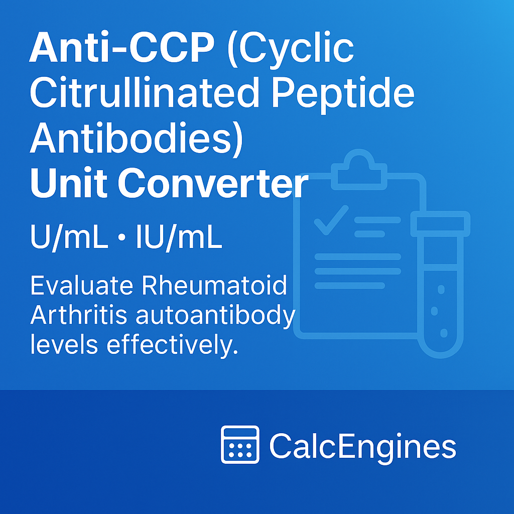 Anti-CCP (Cyclic Citrullinated Peptide Antibodies) Unit Converter – U ...
